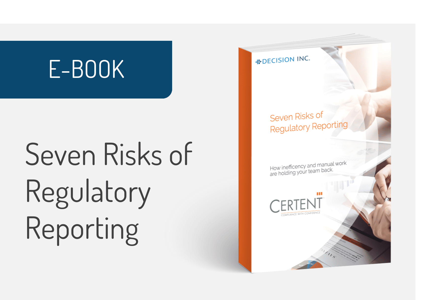 Seven Risks of Regulatory Reporting | E-book | Decision Inc.