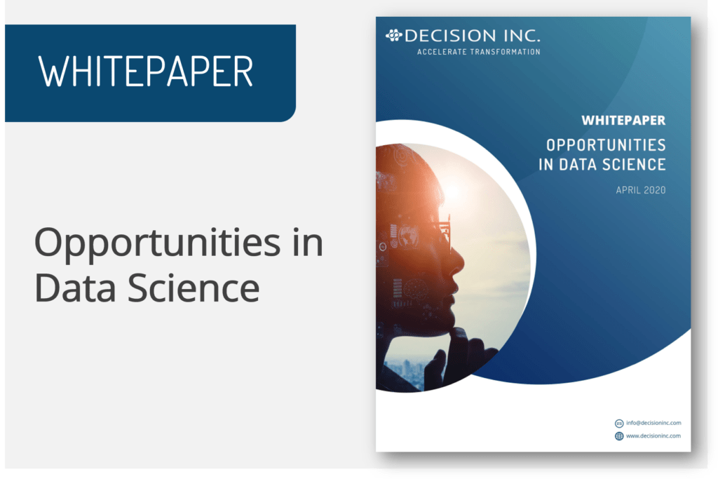 Opportunities in Data Science | Whitepaper | Decision Inc.