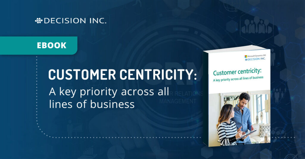 Customer Centricity | A Key Priority in Business | Decision In.