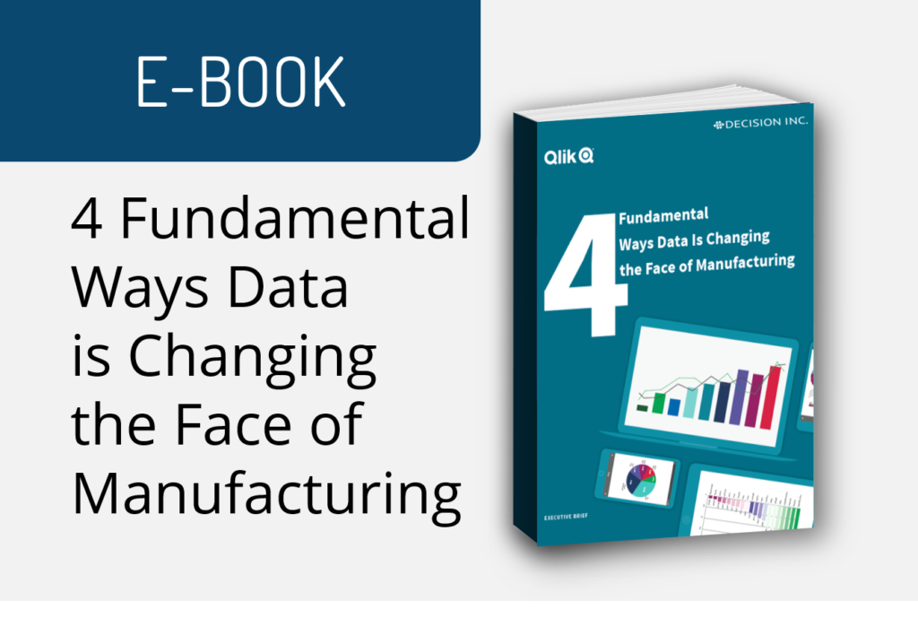 4 Fundamental Ways Data is Changing the Face of Manufacturing