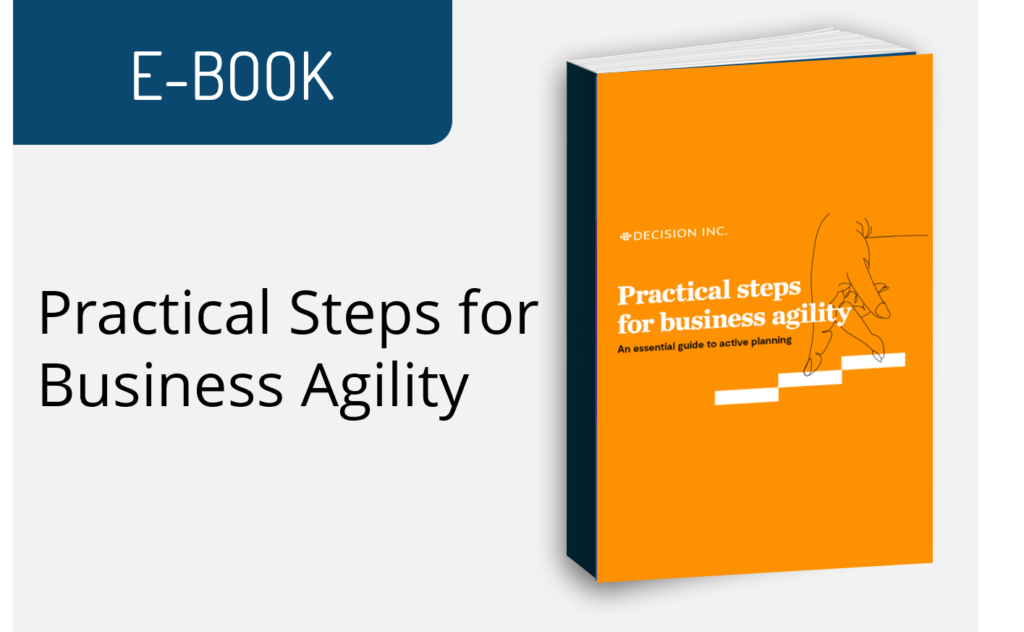 Practical Steps for Business Agility | E-book | Decision Inc.