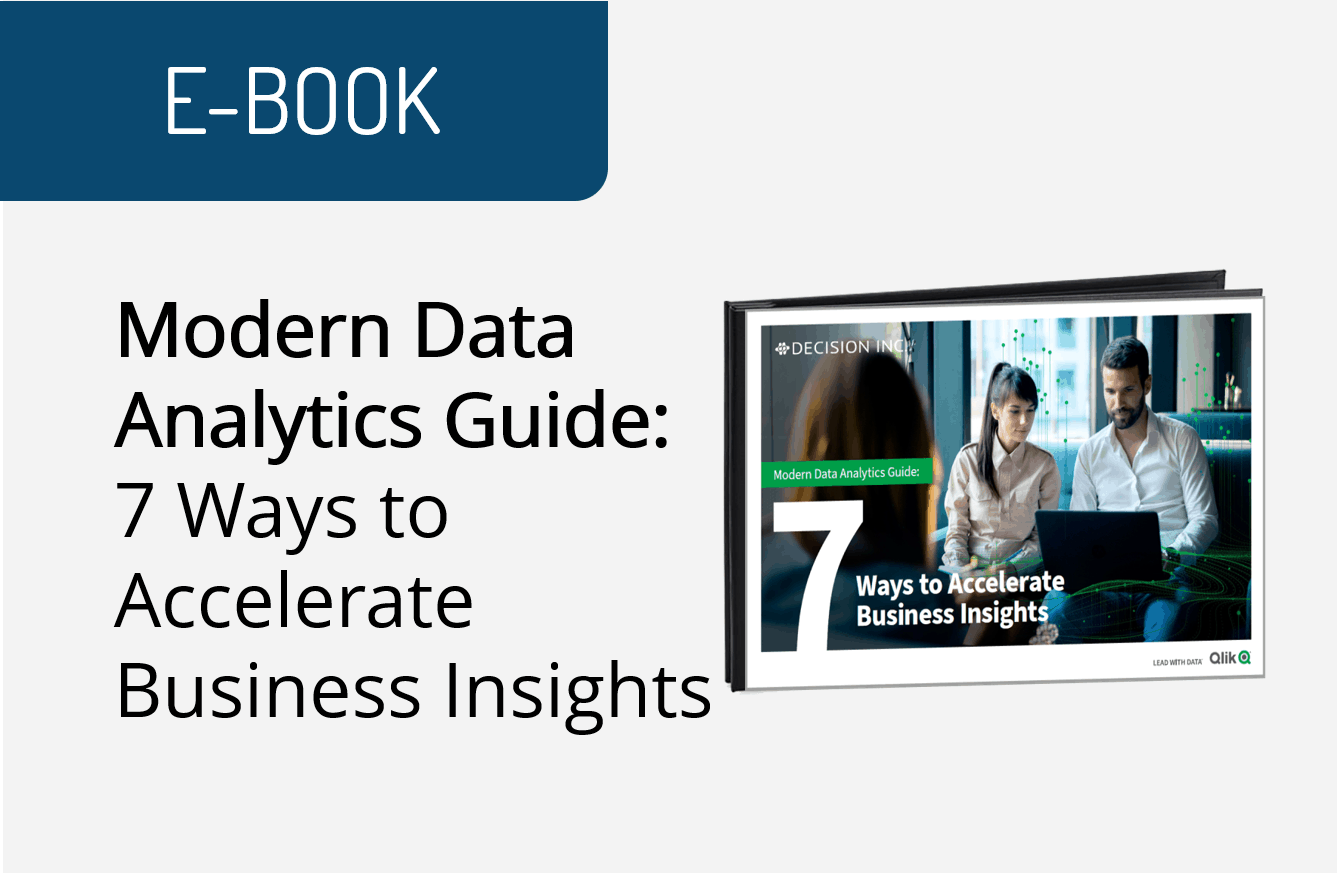 7 Ways to Accelerate Business Insights | Decision Inc.