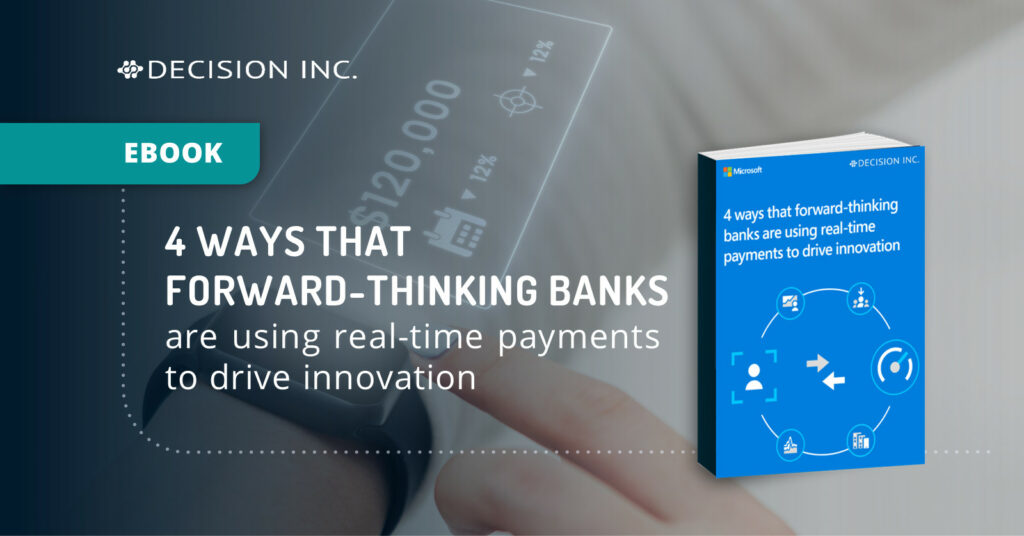 4 ways that forward-thinking banks are using RTP | E-book | Decision Inc.