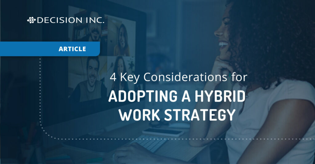 Hybrid Work Model | 4 Key Considerations | Decision Inc.