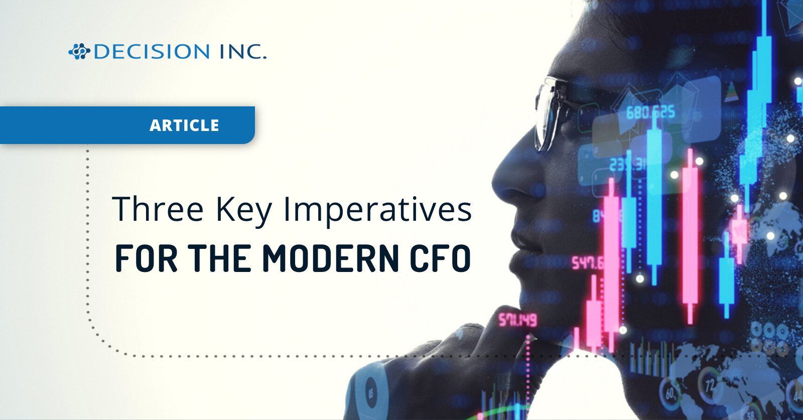 Technology | Three Key Imperatives for the Modern CFO | Decision Inc.