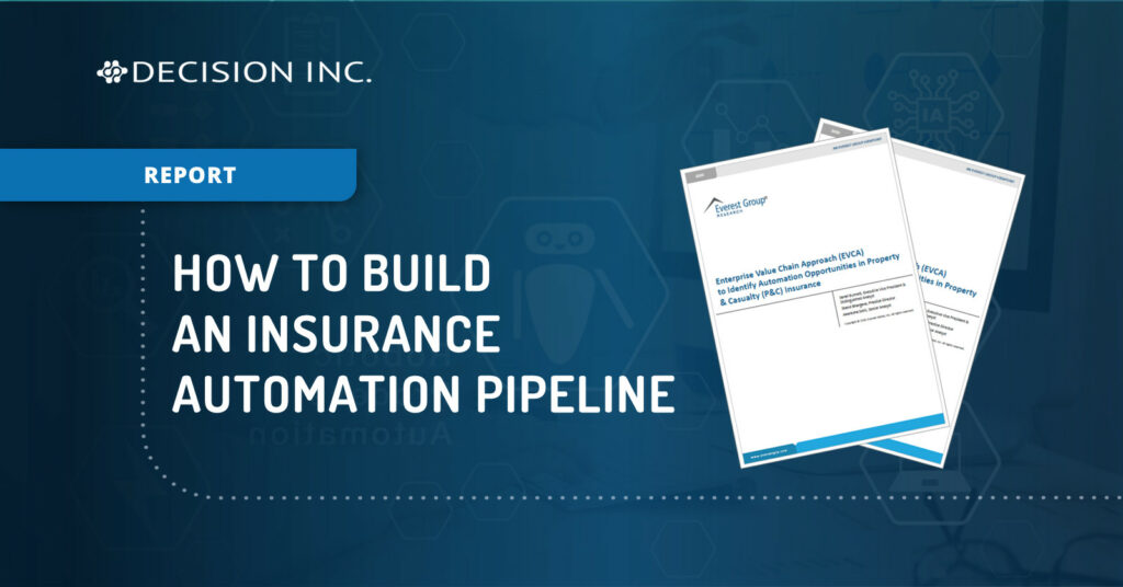 How to build an insurance automation pipeline | Report | Decision Inc.