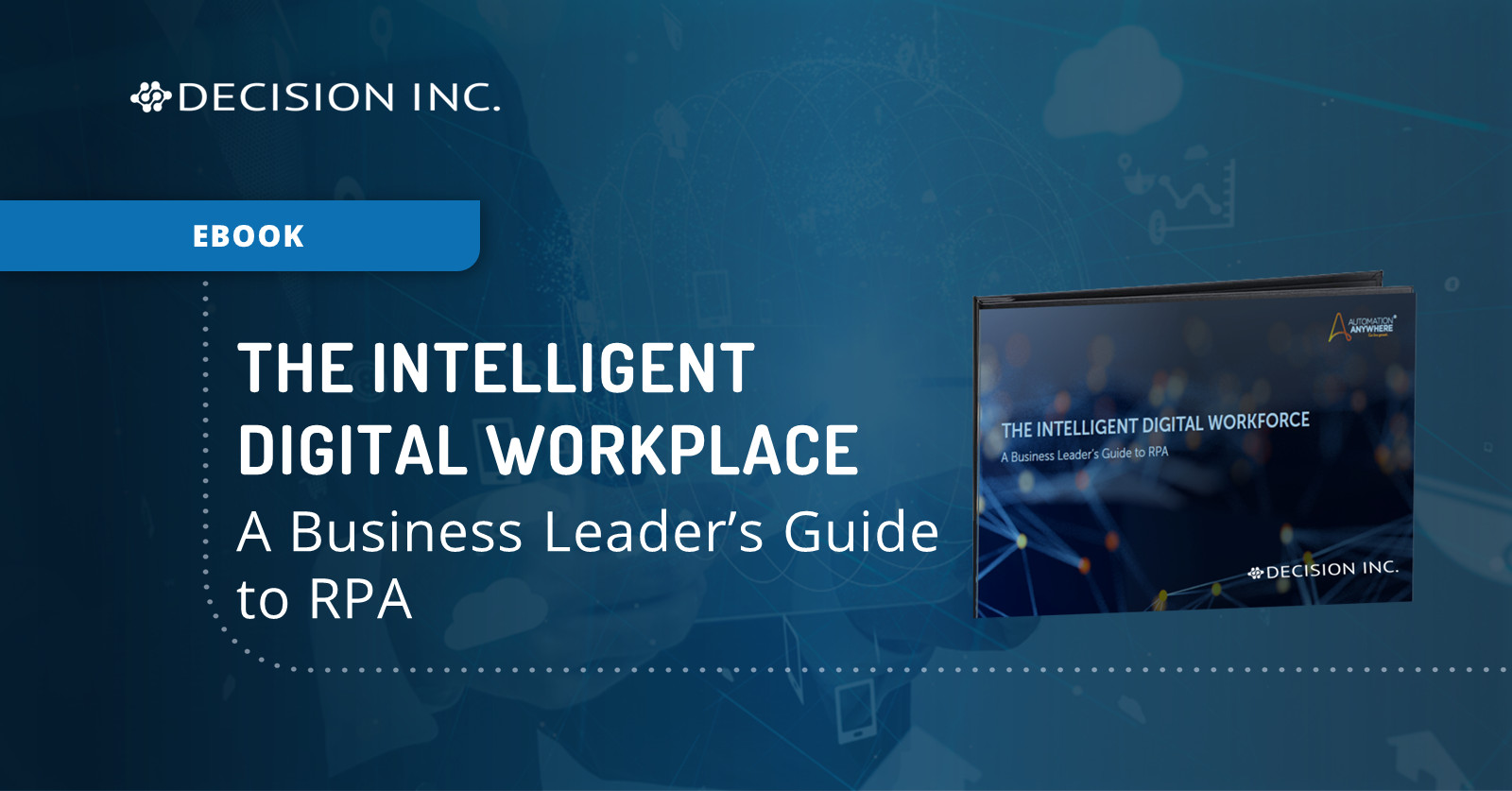 The Intelligent Digital Workplace | eBook| Decision Inc.