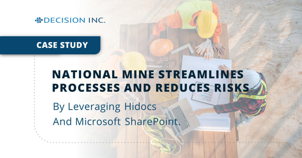 Document Management | Case Study | National Mine Streamlines Processes & Reduces Risk | Decision ...