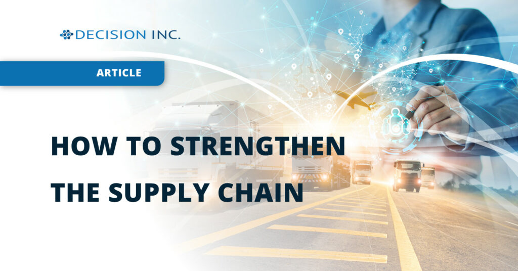How to Strengthen the Supply Chain | Decision Inc.