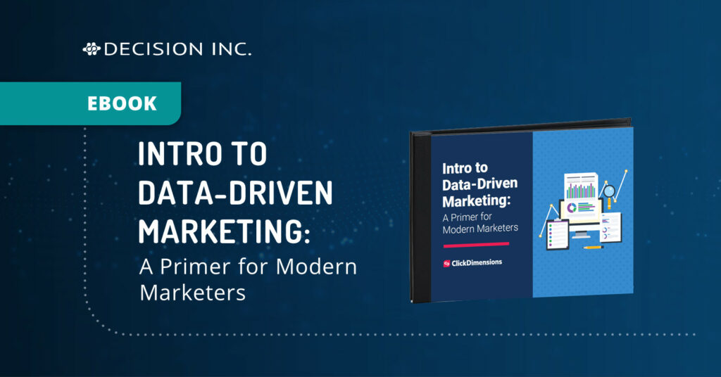Intro to Data-Driven Marketing | eBook | Decision Inc.