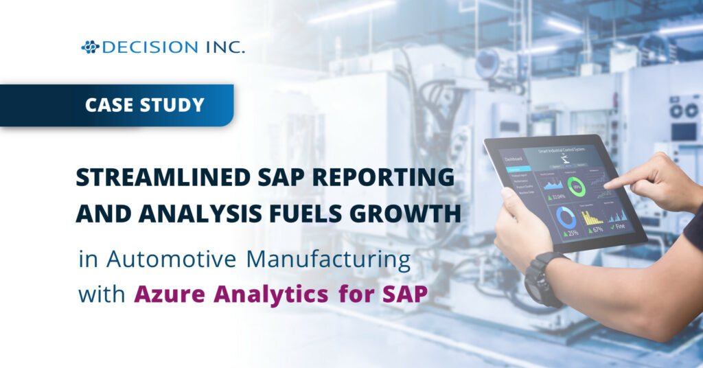 Azure Analytics for SAP Fuels Growth in Manufacturing | Decision Inc.