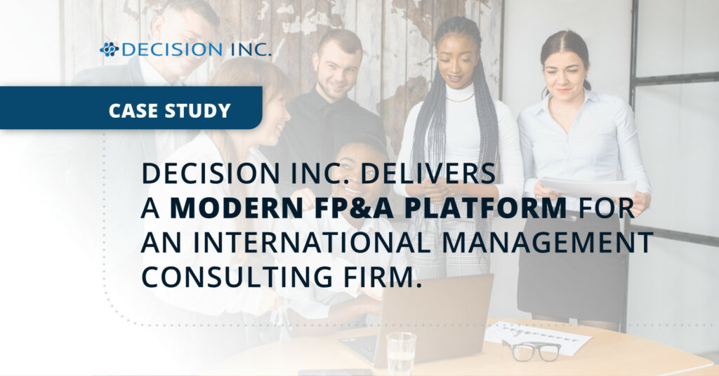 Decision Inc. delivers a modern FP&A platform for an international ...