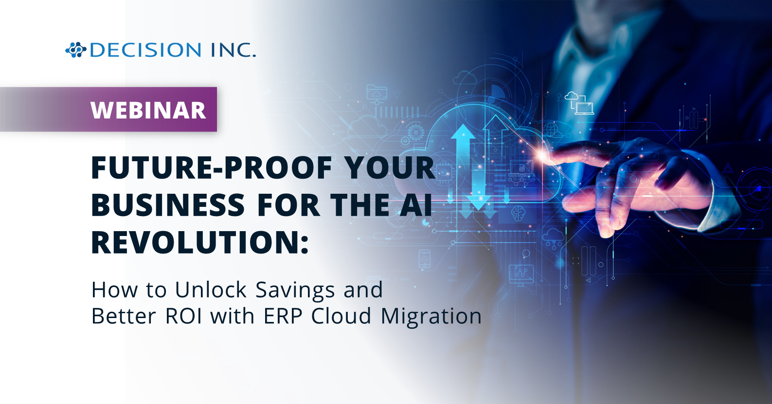 Future-Proof your Business for the AI Revolution:How to Unlock Savings and Better ROI with ERP ...