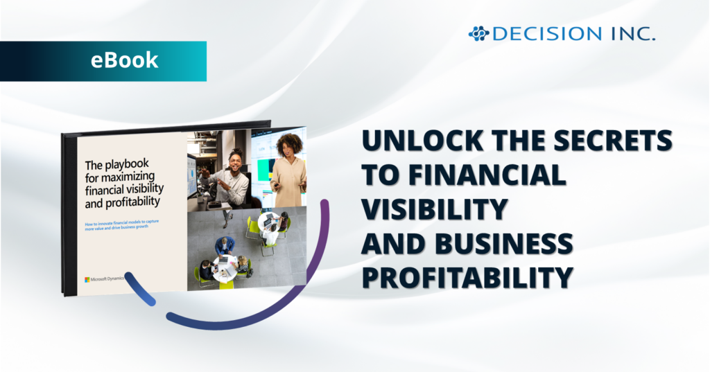 Maximizing Financial Visibility and Profitability | Decision Inc.